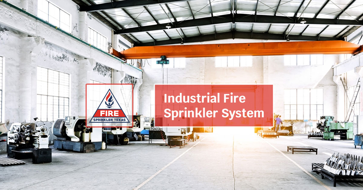 Factory and Industrial Fire Sprinkler in Texas | Fire Protection Services