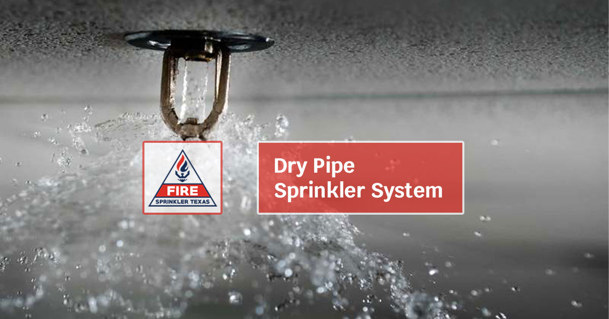 Dry Pipe Fire Sprinkler System Houston | Fire Sprinkler Service TX